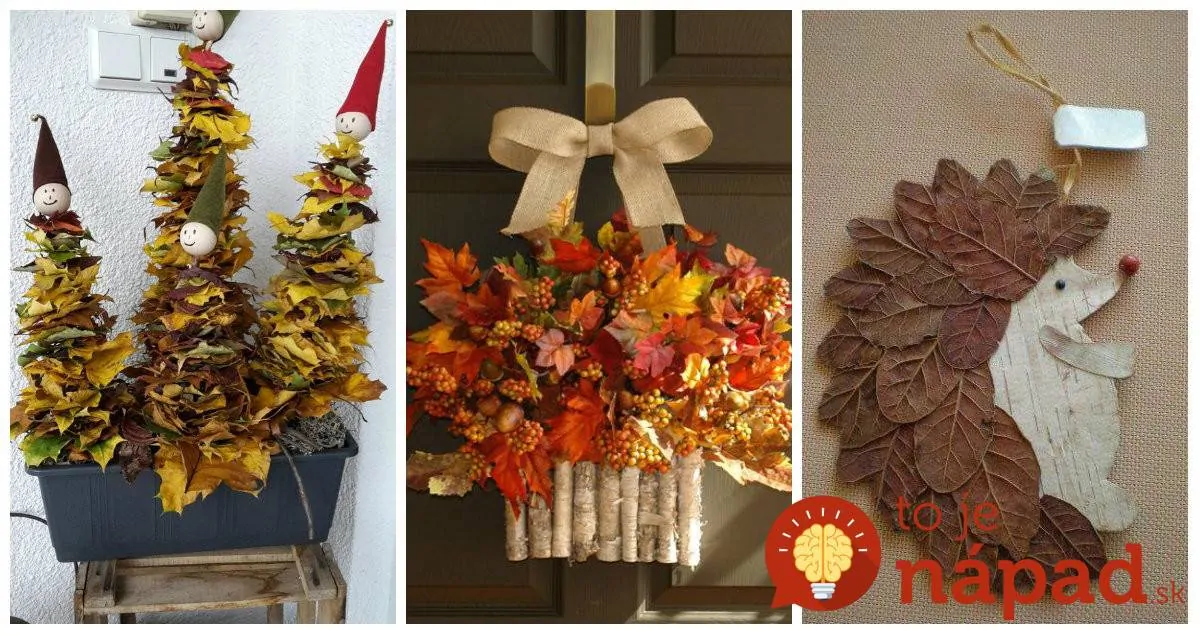 Začnite zbierať opadané lístie: 25 úžasných nápadov, ako ich premeniť ...